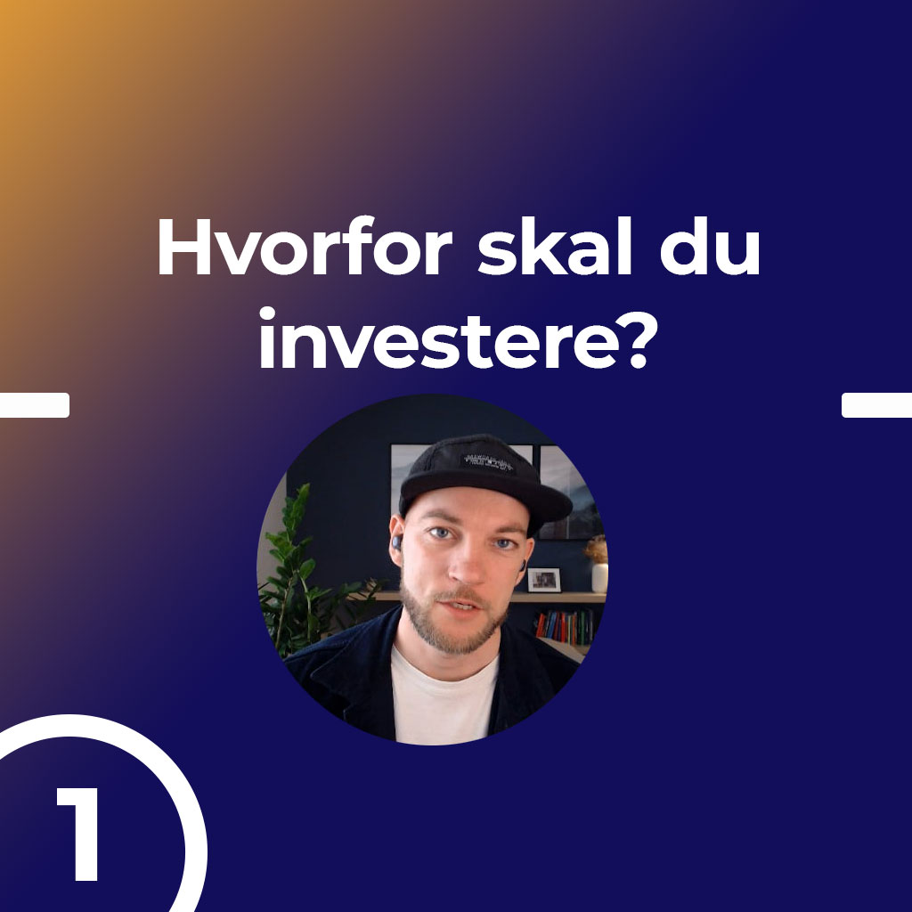 01 Hvorfor skal du investere? - Invested play